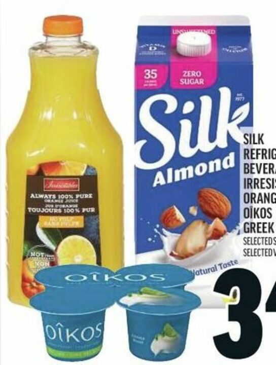 Metro: Silk Refrigerated Beverages, Irresistibles Orange Juice or Oikos ...